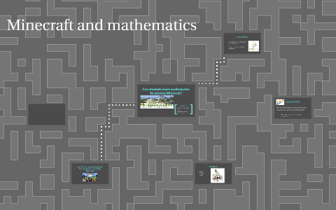 Minecraft and mathematics by Stefan Reppe on Prezi