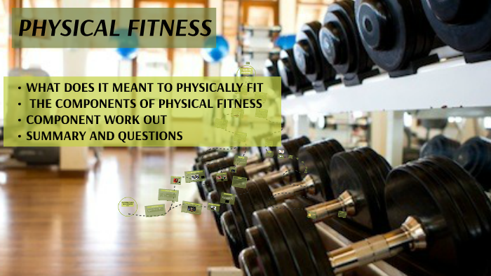 Physical Fitness by taz landry on Prezi