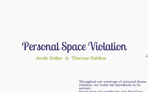 Personal Space Violation by Therese Kubilos on Prezi
