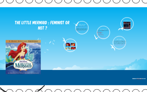 the little mermaid : feminist or not ? by meaghan ely on Prezi
