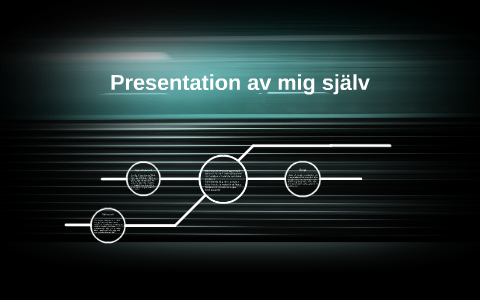 Presentation av mig själv by tony antonio on Prezi