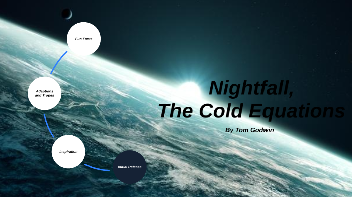 The Cold Equations by Troy Johnston on Prezi