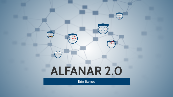 ALFANAR 2.0 by Erin Barnes on Prezi