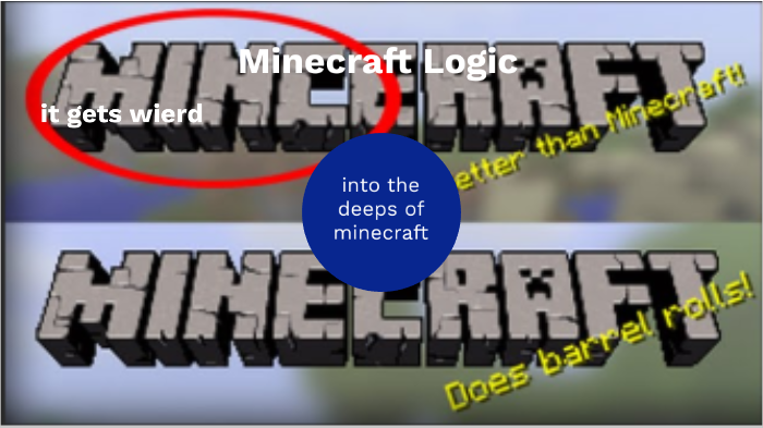 minecraft logic by Donavin STEVIE on Prezi