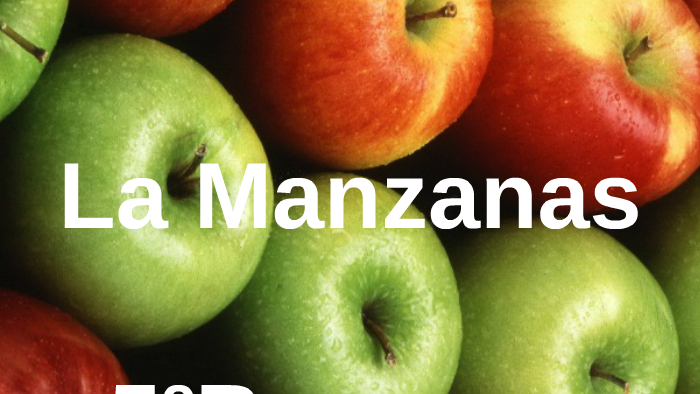 La Manzanas by carlos lopez on Prezi
