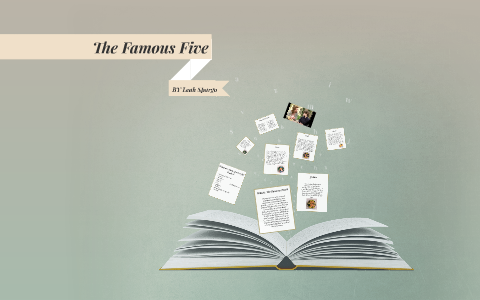 The Famous Five by on Prezi