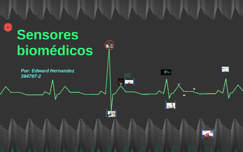 Sensores biomedicos by on Prezi