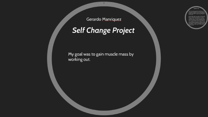 Self Change Project by Gerardo Manriquez on Prezi