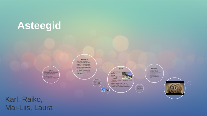 Asteegid by Laura Semevsky on Prezi