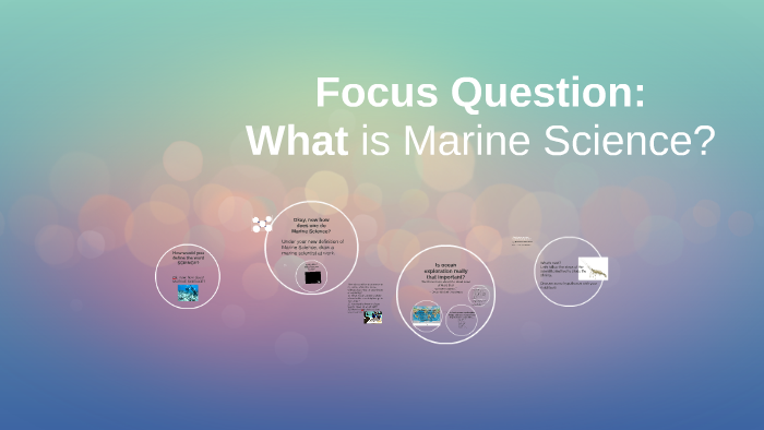 MS What is Marine Science? by Jen Rodier on Prezi