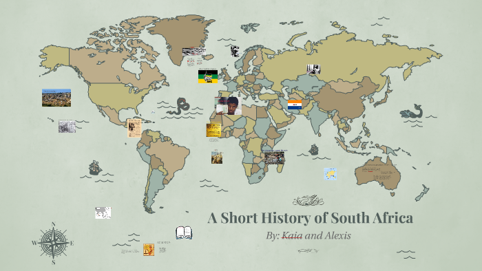 A Short History of South Africa by kai Dean on Prezi
