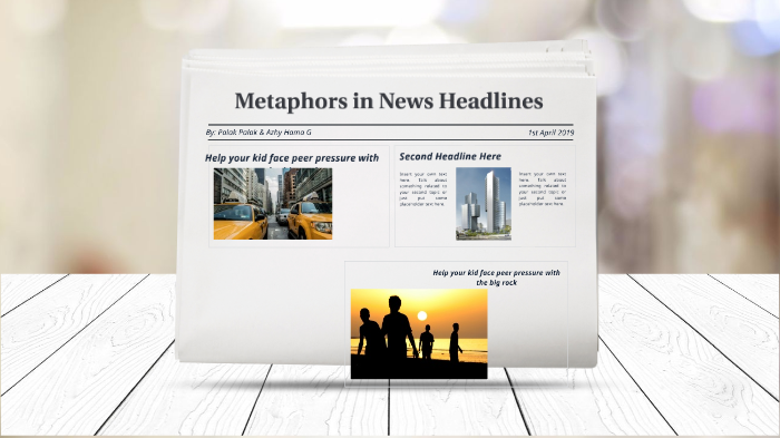 Metaphors in newspaper headlines by palak palak on Prezi