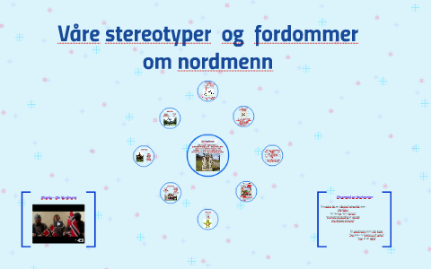 Våre stereotyper og fordommer om nordmenn by Margarita Medvedeva on Prezi