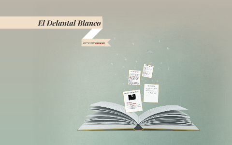 El Delantal Blanco by Mary Seals on Prezi