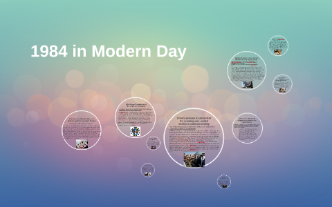 1984 in Modern Day by Anita Zirngibl on Prezi