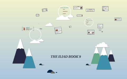 THE ILIAD BOOK 9 by Sharleen Gong on Prezi