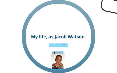 Jacob Watson by Jacob Watson on Prezi