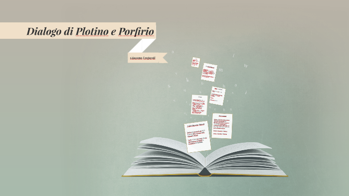 Dialogo di Plotino e Porfirio by alessia rigonat on Prezi