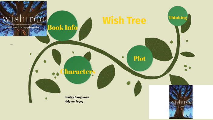 Wish Tree by Hailey Baughman on Prezi