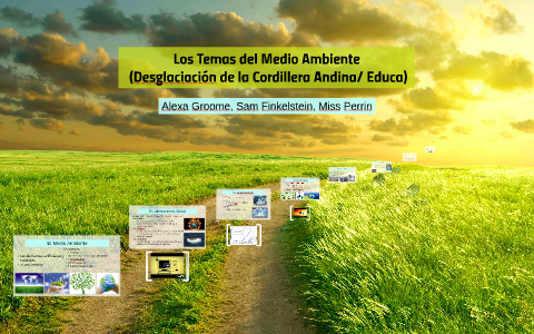 Los Temas del Medio Ambiente by Alexandra Groome on Prezi