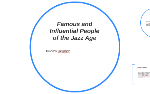 Famous and Influential People of the Jazz Age by tim hellmich on Prezi