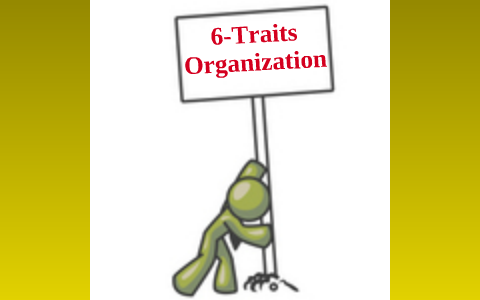 6-Traits Organization by Bobbie Rocheford on Prezi