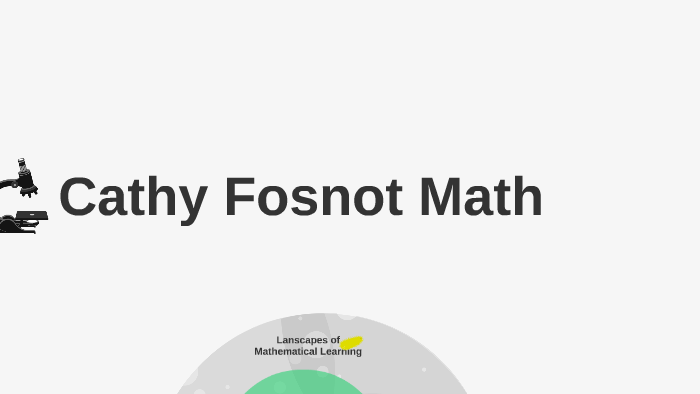 Kathy Fosnot Math by on Prezi