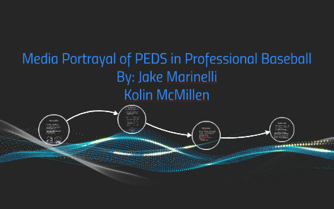 Media Portrayal of PEDS in professional baseball by Jake Marinelli on Prezi