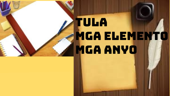 TULA, MGA ELEMENTO AT ANYO by Jasmin francisco on Prezi