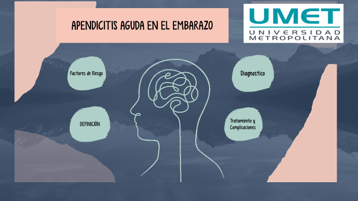 APENDICITIS AGUDA EN EL EMBARAZO by Peque Gise on Prezi