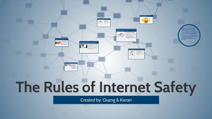 The Rules of Internet Safety by Quang Ta on Prezi