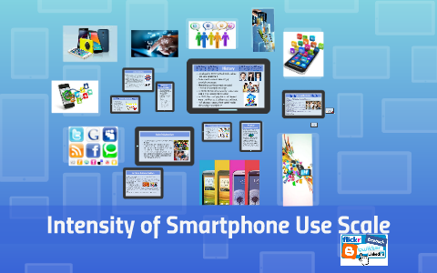 Intensity of Smartphone Use Scale by on Prezi