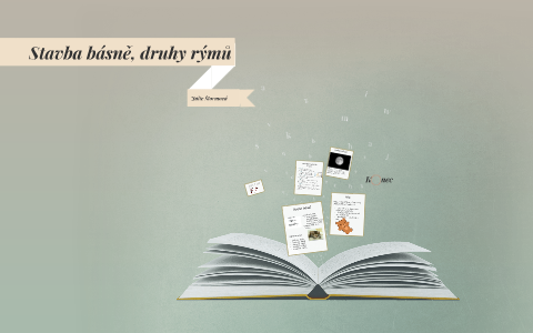 Stavba básně, druhy rýmů by julia storm on Prezi