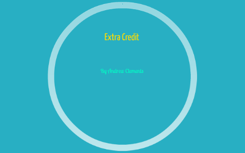 Extra Credit By Andrew Clements by Alex Witzke on Prezi