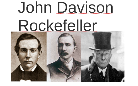 John Davison Rockefeller by mats Nijland on Prezi
