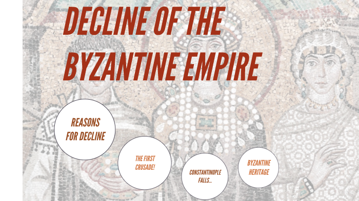 Decline of Byzantine Empire by Samantha Doyle on Prezi