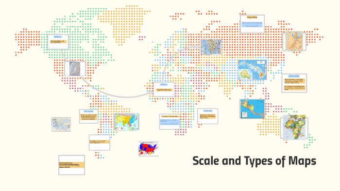Scale and Types of Maps by Nora Cassel on Prezi