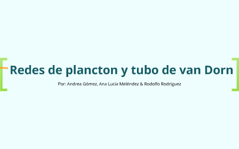 Redes de plancton y tubo de van Dorn by Rodolfo Celis on Prezi