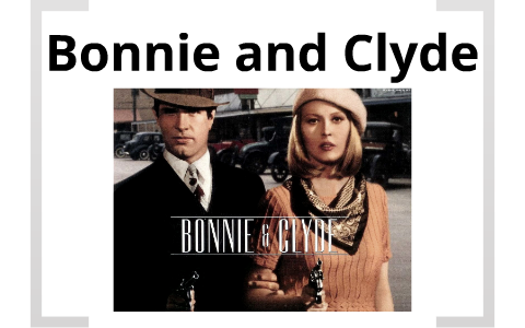 Bonnie and Clyde (Character Differences) by Lisa Knuth on Prezi