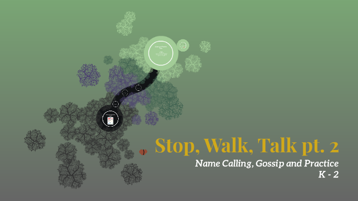 Stop, Walk, Talk by Sheridan Dastrup on Prezi