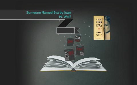 Someone Named Eva by Serah Brinson on Prezi