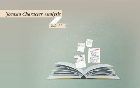 Jocasta Character Analysis by Nick Willeke on Prezi