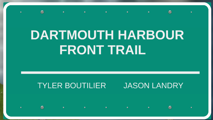 Final Trail Presentation by Tyler Boutilier on Prezi