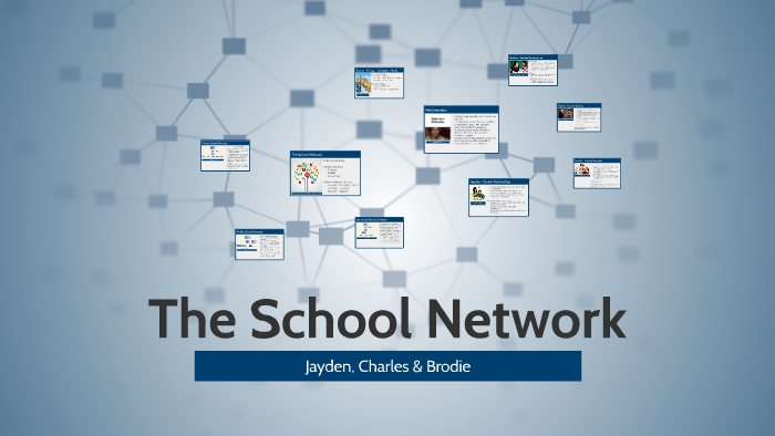 The School Network by Jayden Fischer on Prezi