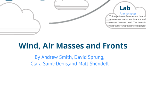 Wind, Air Masses, and Fronts by Clara Saint-Denis on Prezi
