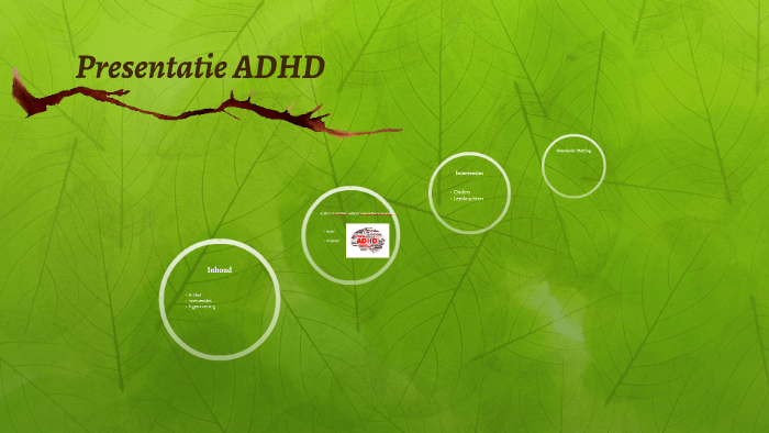 Presentatie ADHD by Siem Bruin on Prezi