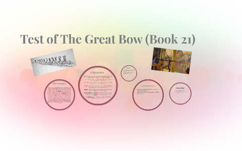 Test of The Great Bow (Book 21) by Emilia Anderson on Prezi