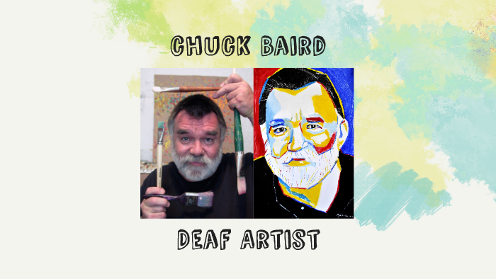 Chuck baird - Deaf artist by markie grygorcewicz on Prezi