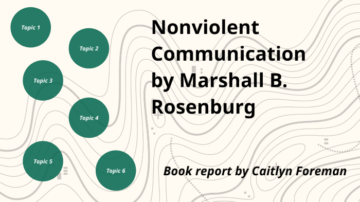 Nonviolent Communication by Marshall B. Rosenburg by Caitlyn Foreman ...