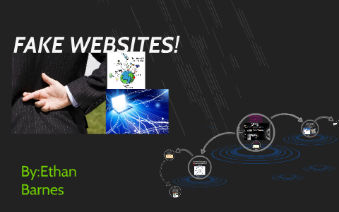 FAKE WEBSITE? by Ethan Edward on Prezi